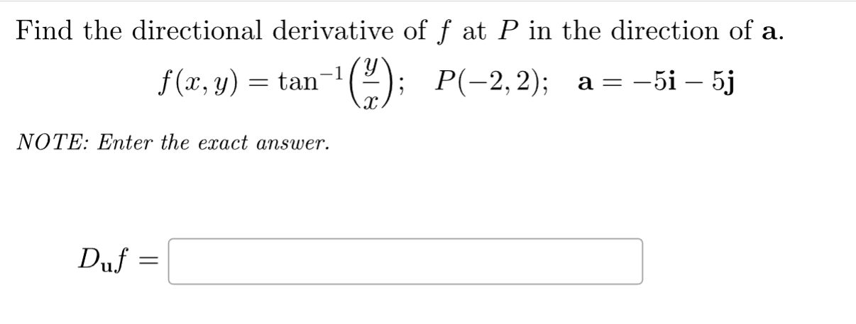 Solved Find the directional derivative of f at P in the | Chegg.com