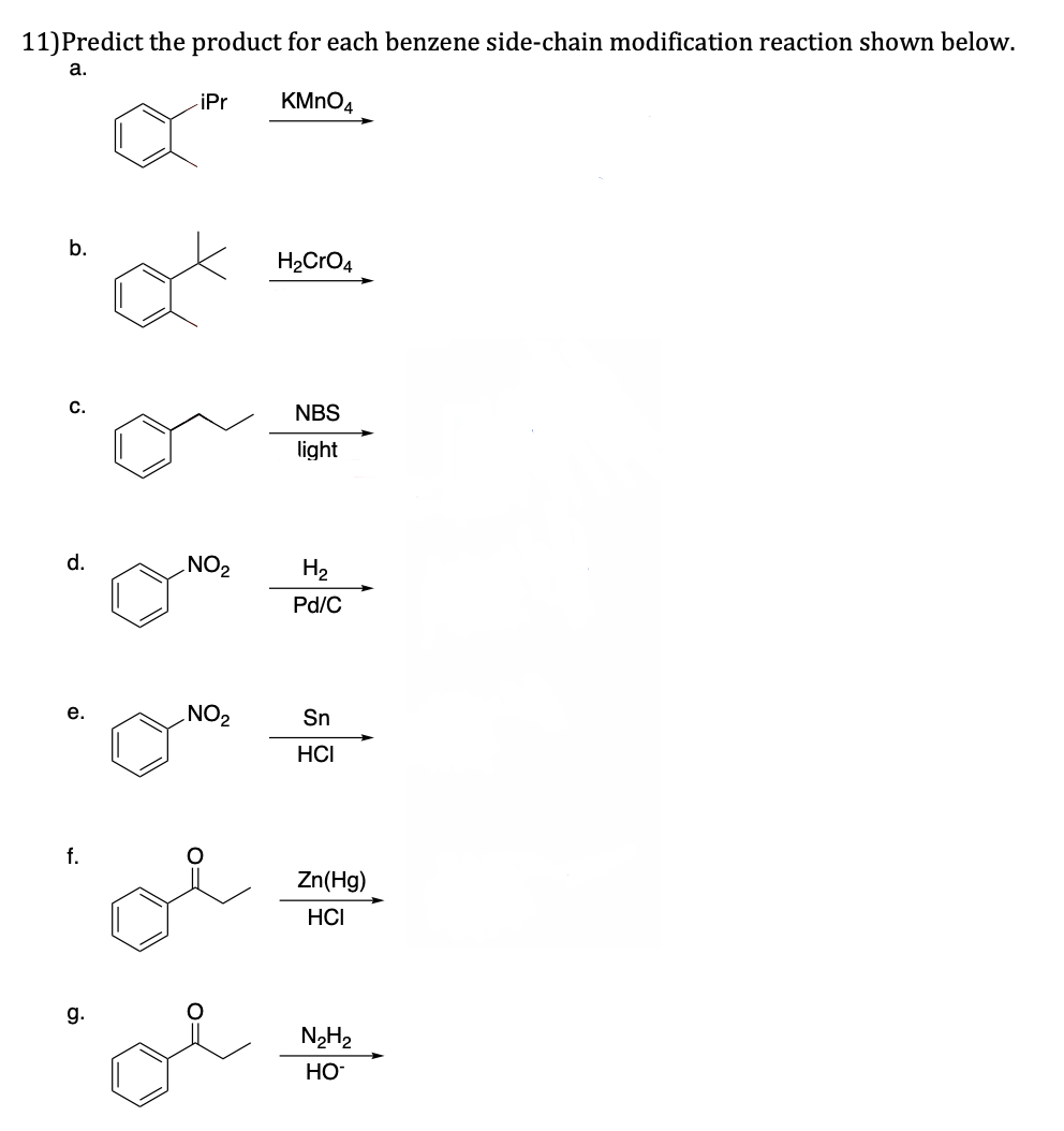 Solved 11)Predict the product for each benzene side-chain | Chegg.com