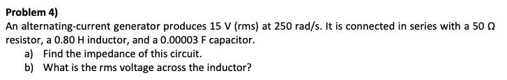 Solved An alternating-current generator produces 15 V(rms) | Chegg.com
