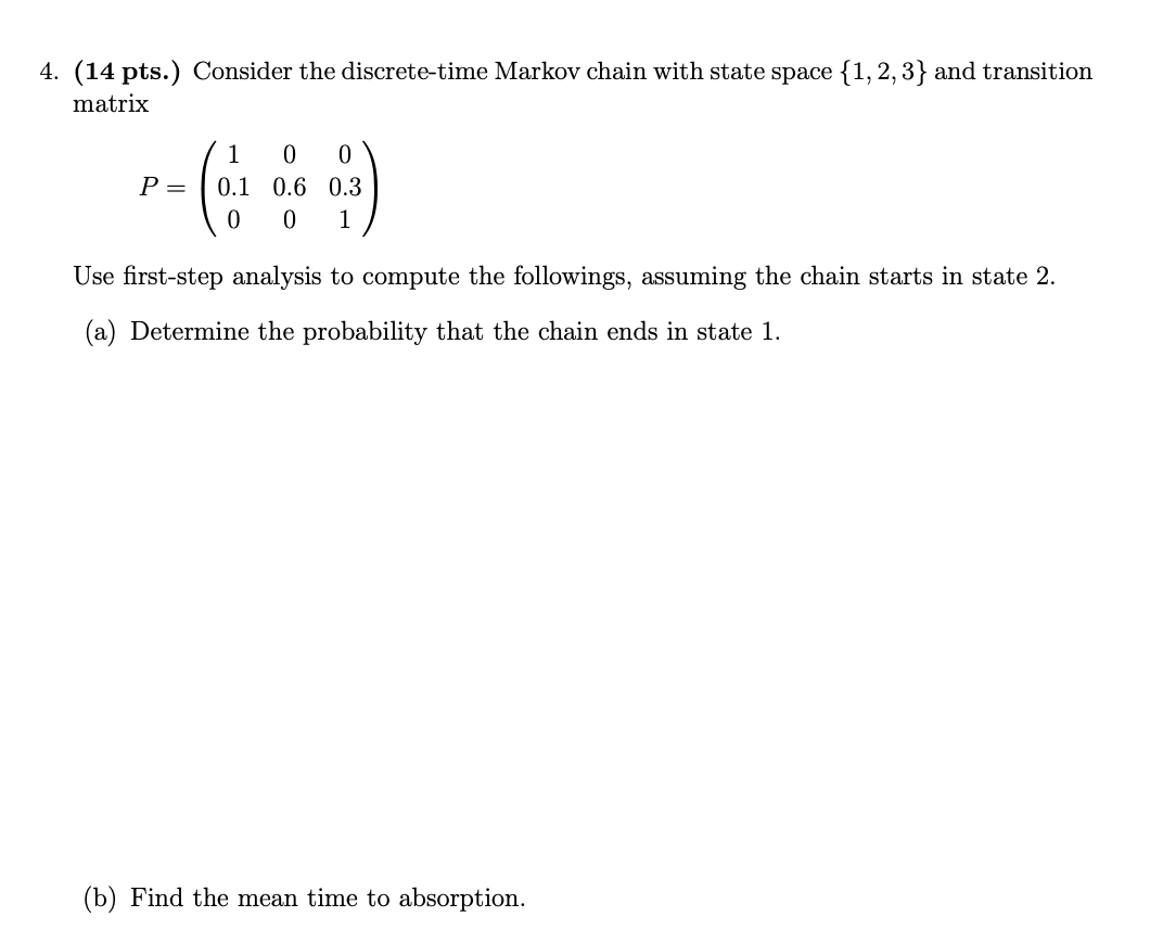Solved 4. (14 pts.) Consider the discrete-time Markov chain | Chegg.com