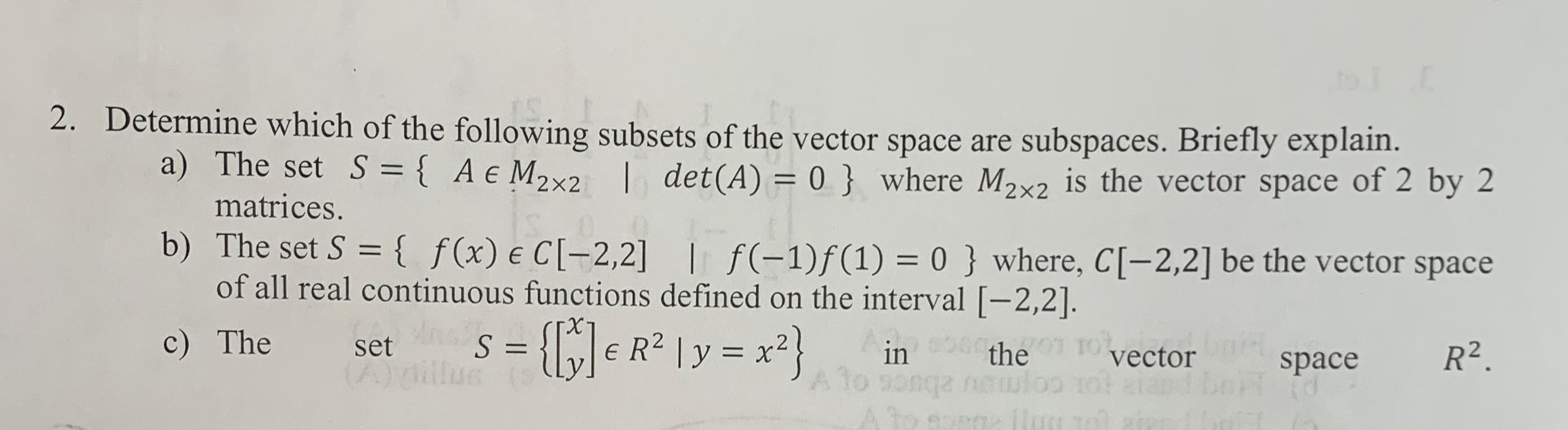 Solved 2. Determine which of the following subsets of the | Chegg.com