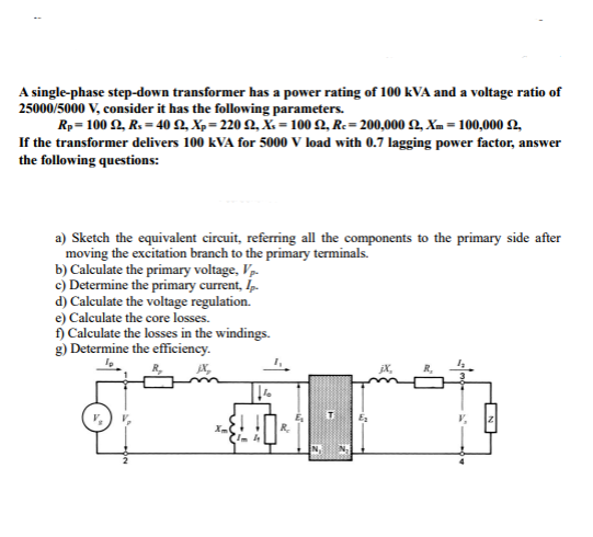 Solved A single-phase step-down transformer has a power | Chegg.com