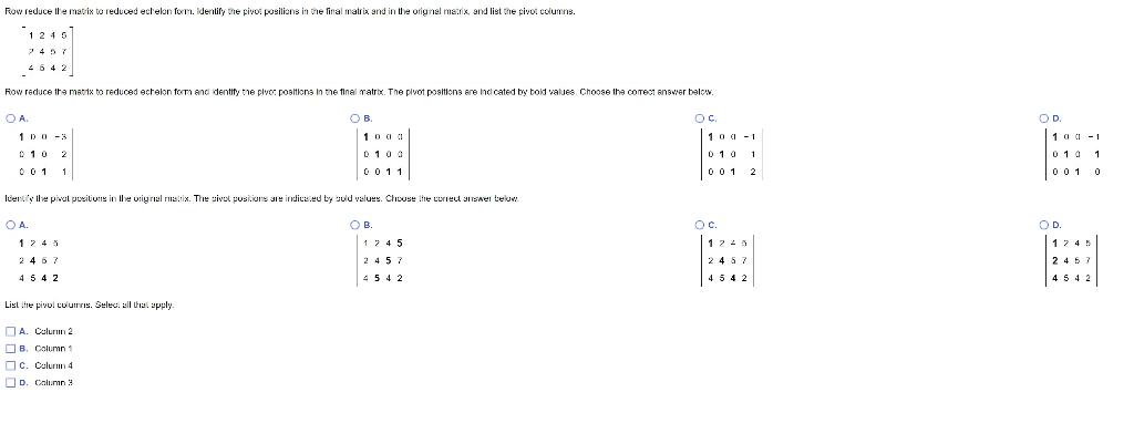 Solved Row reduce the matrix to reduced ecl elon form. | Chegg.com
