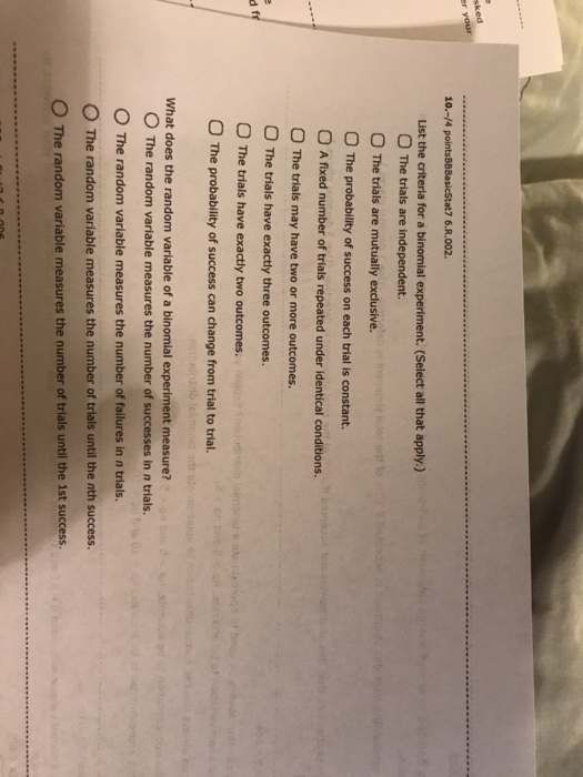 Solved List the criteria for a binomial experiment. (Select | Chegg.com