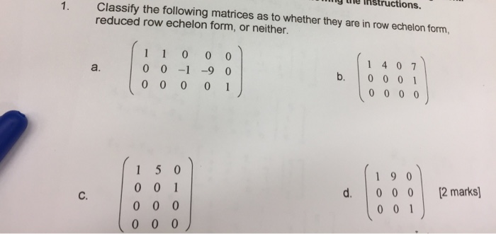 Solved Classify the following matrices as to whether they | Chegg.com