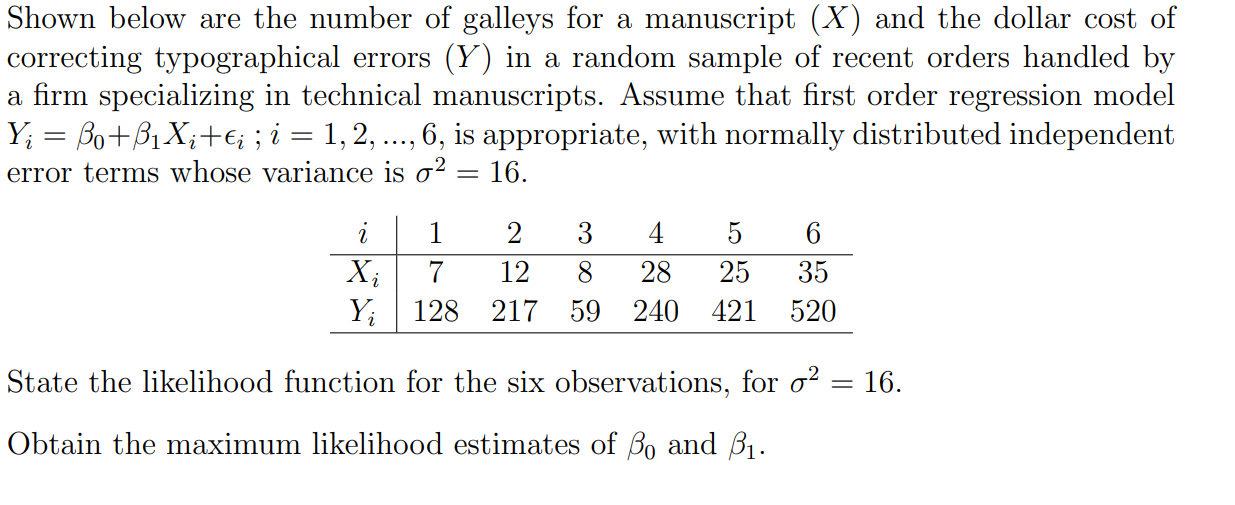 Solved Shown below are the number of galleys for a | Chegg.com