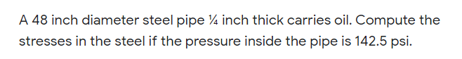 Solved A 48 inch diameter steel pipe /4 inch thick carries | Chegg.com