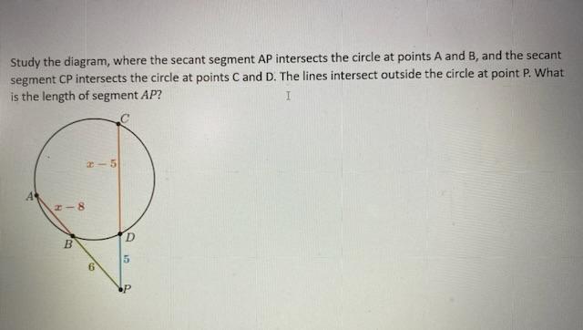 Solved Study the diagram, where the secant segment AP | Chegg.com