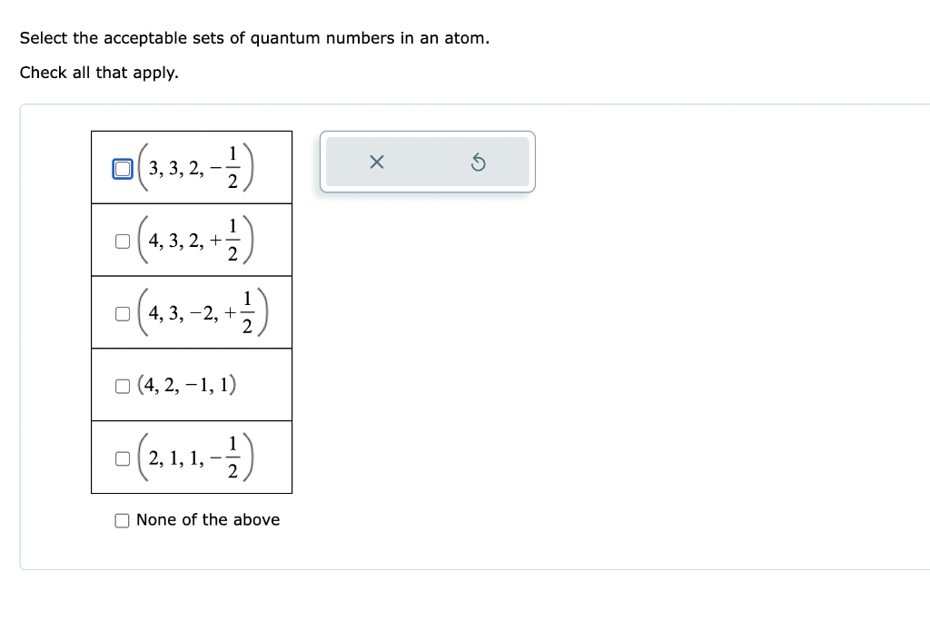 Solved Select the acceptable sets of quantum numbers in an | Chegg.com