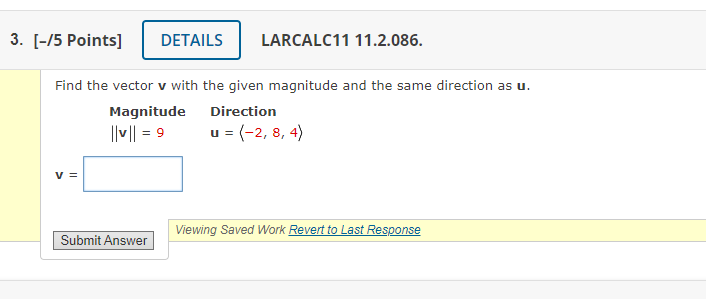 Solved 3. [-/5 Points] V = DETAILS Find the vector v with | Chegg.com