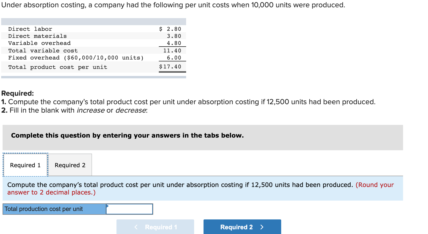 Solved Under Absorption Costing A Company Had The Following Chegg