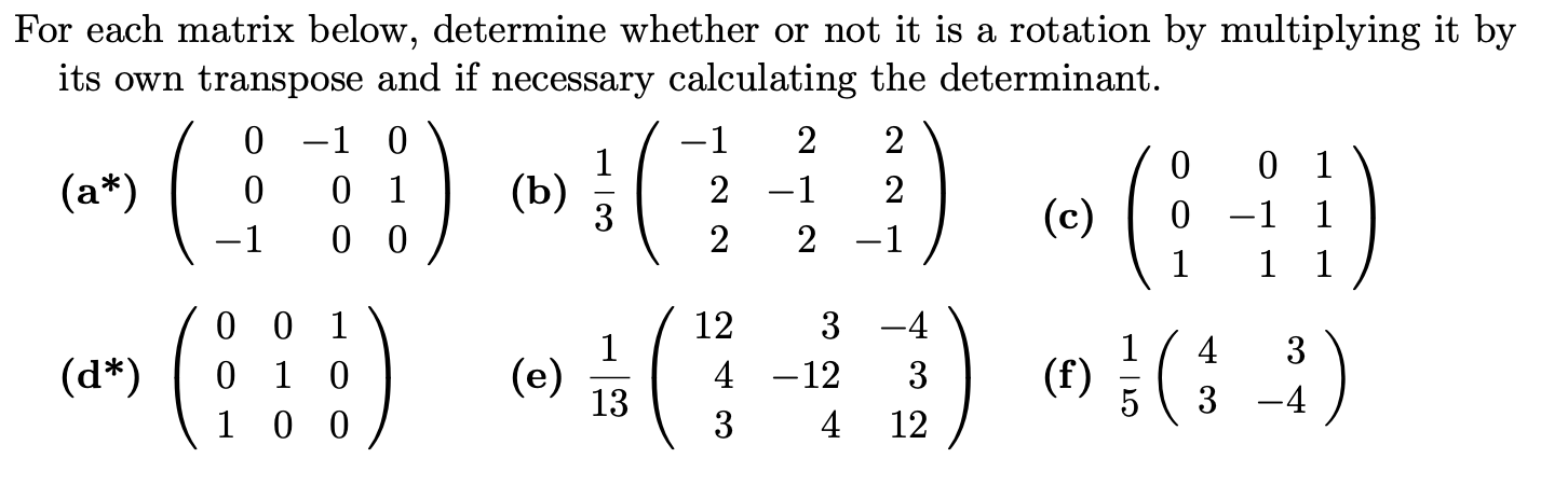 Solved For each matrix below, determine whether or not it is | Chegg.com