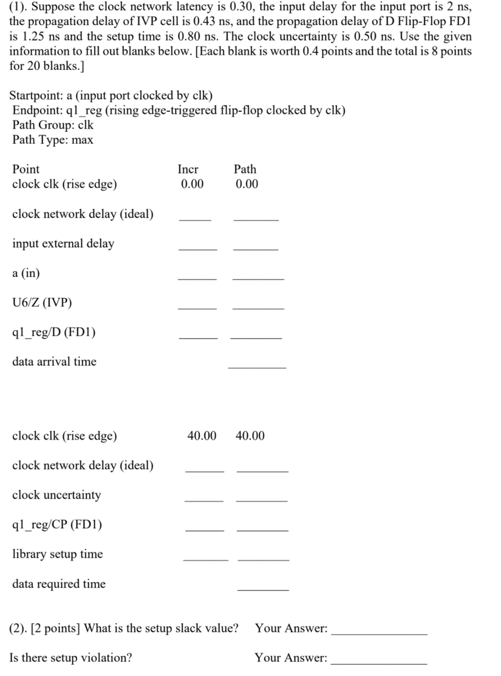 Solved (1). Suppose the clock network latency is 0.30, the | Chegg.com