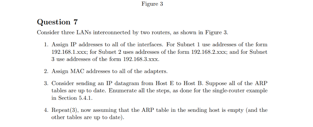 Solved Figure 3 Question 7 Consider three LANs | Chegg.com Solved Figure 3 Question 7 Consider three LANs | Chegg.com
