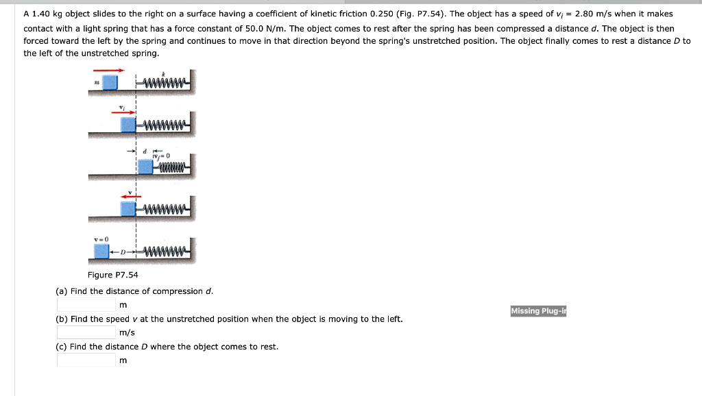 Solved A 1.40 kg object slides to the right on a surface | Chegg.com