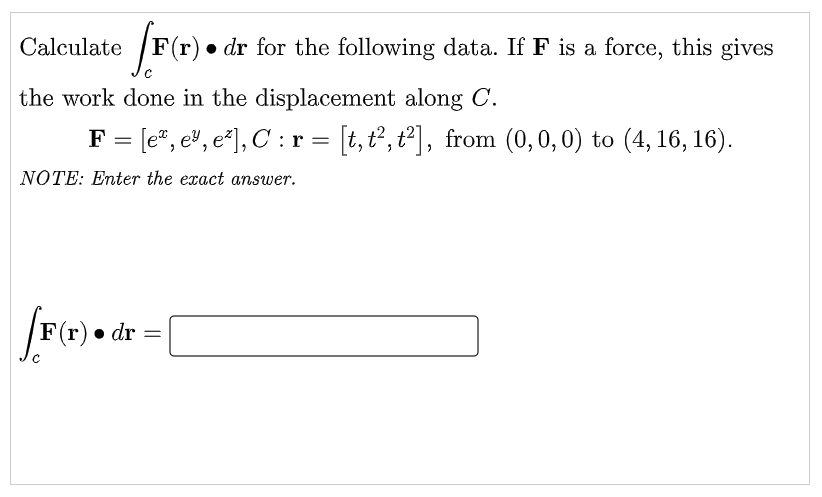 Solved Calculate ∫cF(r)∙dr for the following data. If F is a | Chegg.com