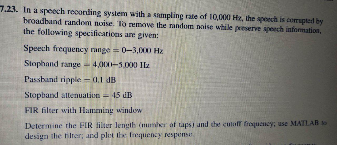 Solved 7.23. In a speech recording system with a sampling | Chegg.com