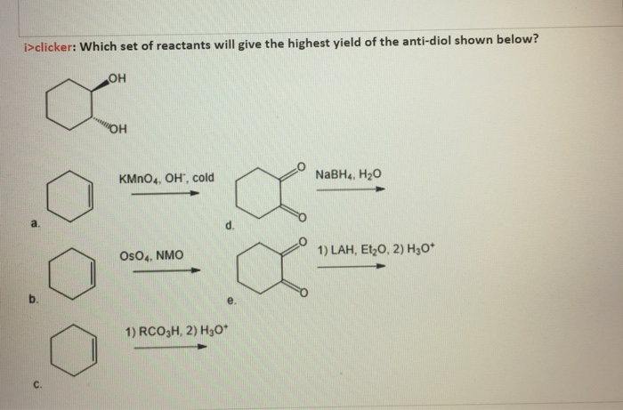Solved Which set of reactants will give the highest yield of | Chegg.com