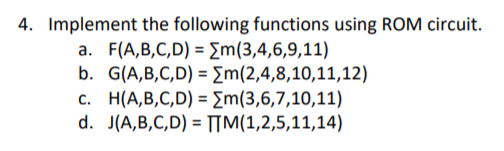 Solved 4. Implement the following functions using ROM | Chegg.com