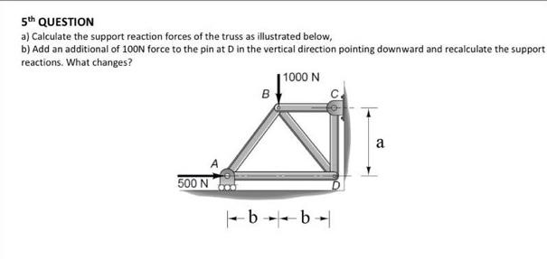 Solved 5th QUESTION a) Calculate the support reaction forces | Chegg.com