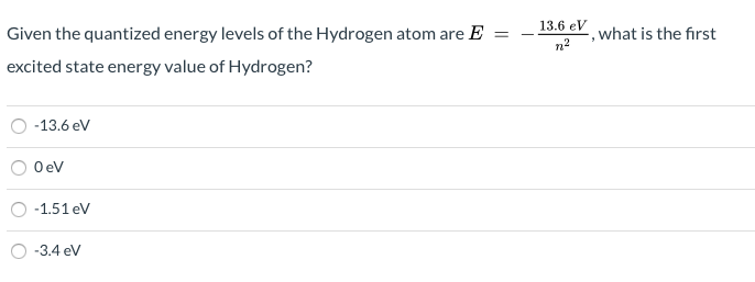 Solved = 13.6 eV n? Given the quantized energy levels of the | Chegg.com