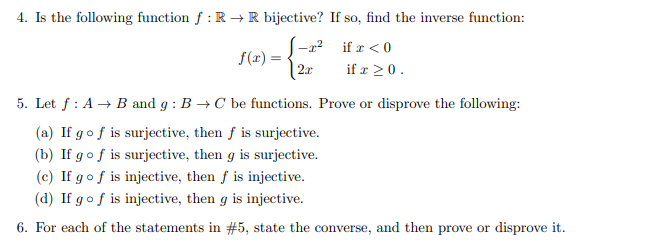 Solved 4. Is the following function f: R+R bijective? If so, | Chegg.com