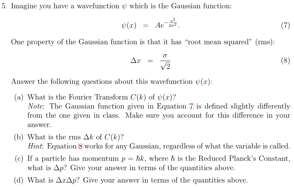 Solved 5. Imagine you have a wavefunction w which is the | Chegg.com