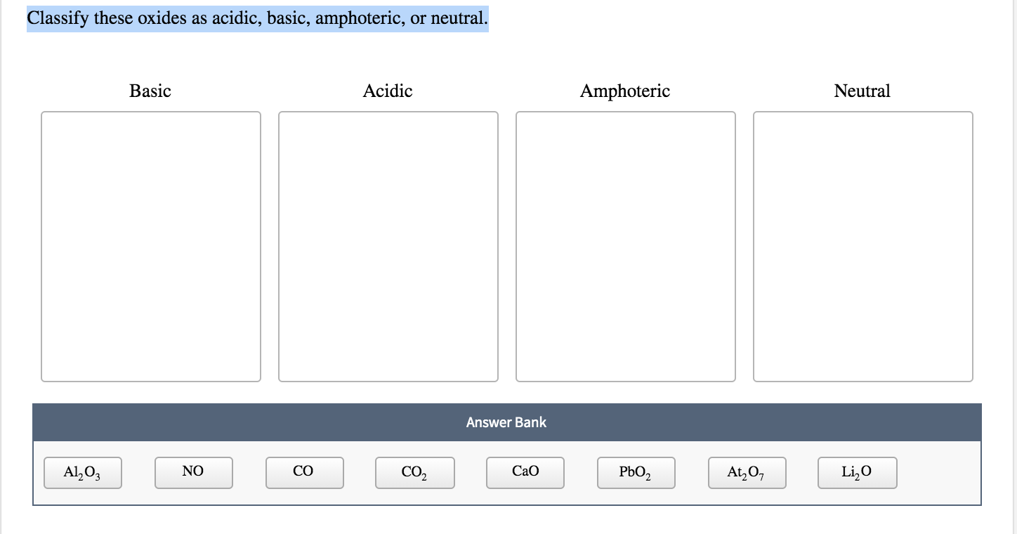 Solved Classify these oxides as acidic, basic, amphoteric, | Chegg.com