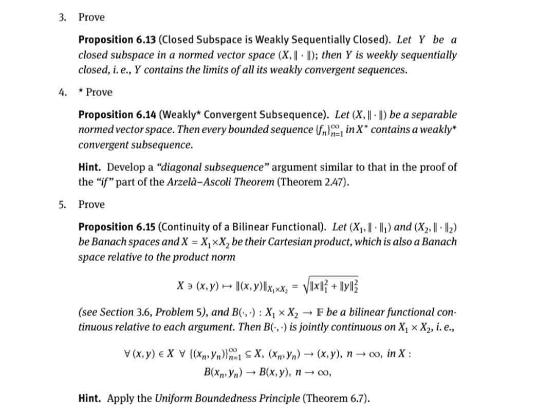 Solved 3. Prove Proposition 6.13 (Closed Subspace is Weakly | Chegg.com