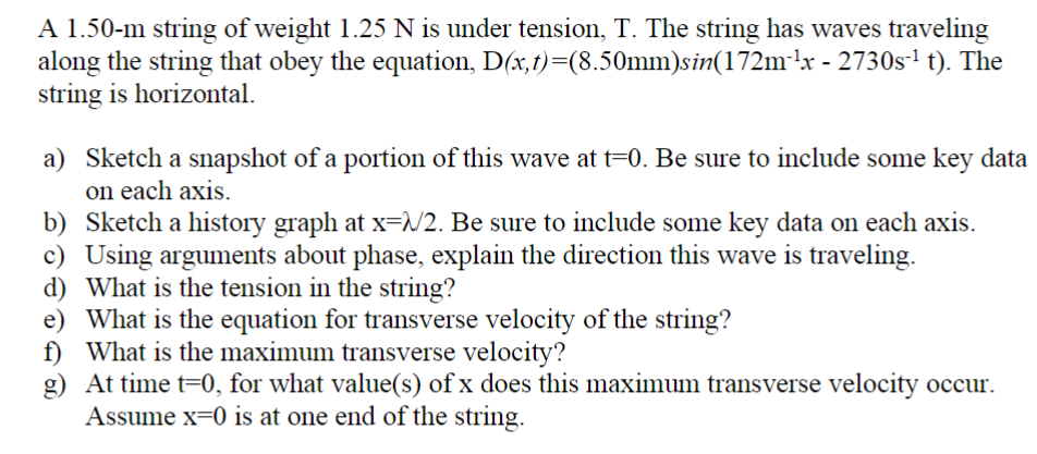 Solved A 1.50−m string of weight 1.25 N is under tension, T. | Chegg.com