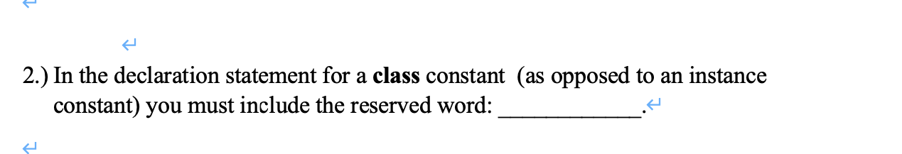 Solved 2.) In the declaration statement for a class constant | Chegg.com