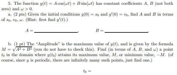 Solved 5. The function y(t) = A cos(wt) + B sin(wt) has | Chegg.com