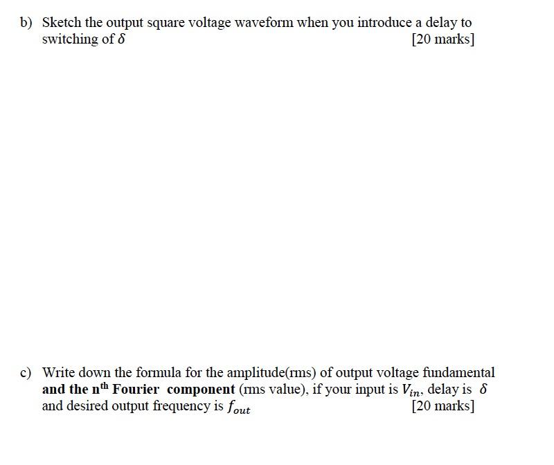 2. Single phase full bridge voltage source inverter | Chegg.com