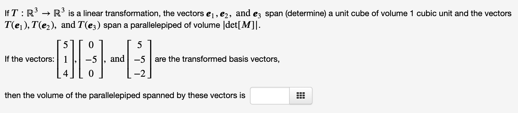 Solved If T R3→r3 Is A Linear Transformation The Vectors