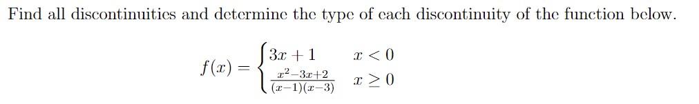 Solved Find all discontinuities and determine the type of | Chegg.com