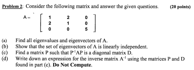 Solved roblem 2: Consider the following matrix and answer | Chegg.com