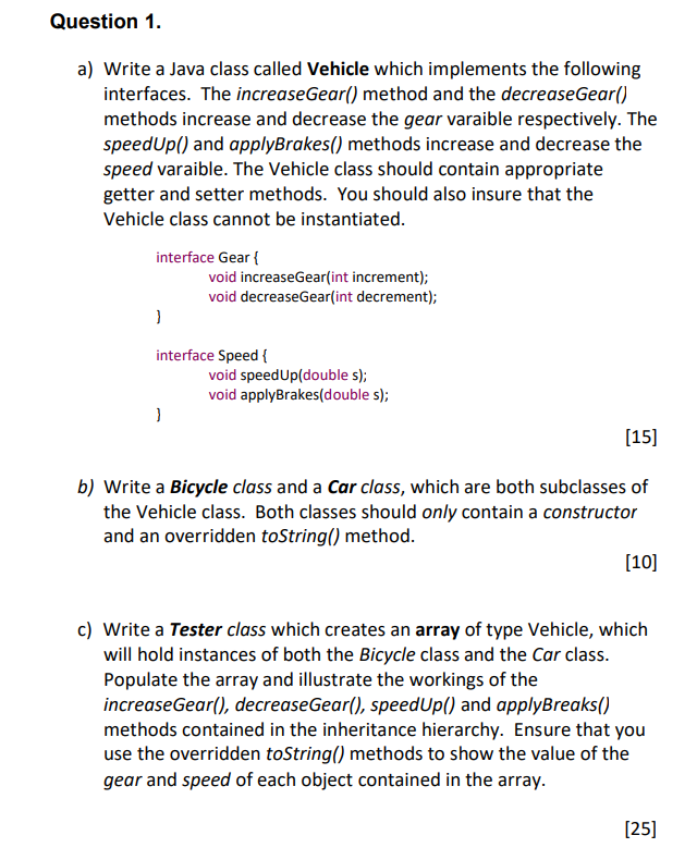 Solved Question 1. a) Write a Java class called Vehicle | Chegg.com