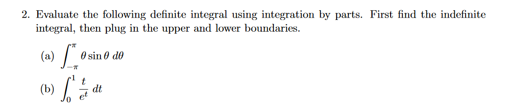 Solved 2. Evaluate the following definite integral using | Chegg.com