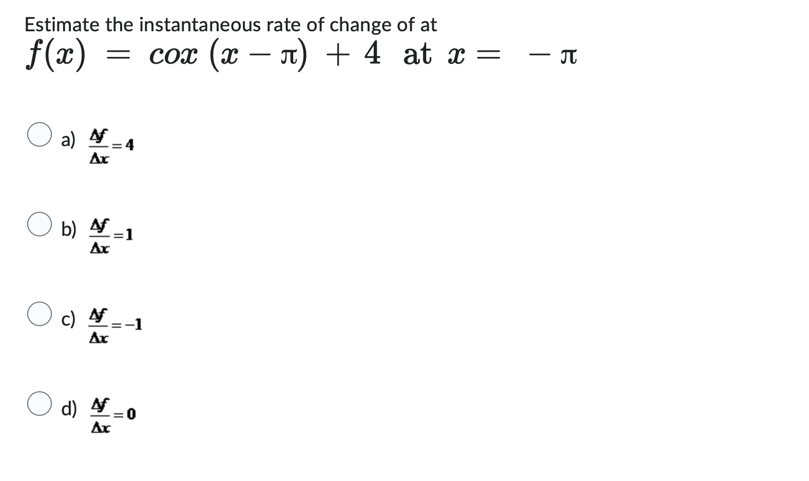 Solved Estimate the instantaneous rate of change of | Chegg.com