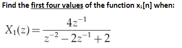 Solved Find the first four values of the function x1[n] | Chegg.com