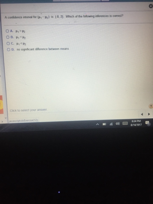Solved A confidence interval for (mu_1 -mu_2) is (-8, 2) | Chegg.com