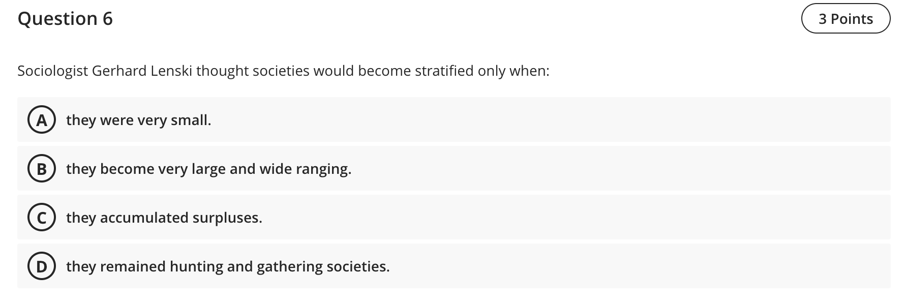 Solved Question 6 3 Points Sociologist Gerhard Lenski | Chegg.com