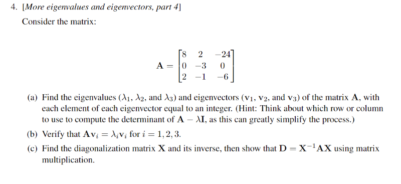 Solved [More eigenvalues and eigenvectors, part 4]Consider | Chegg.com