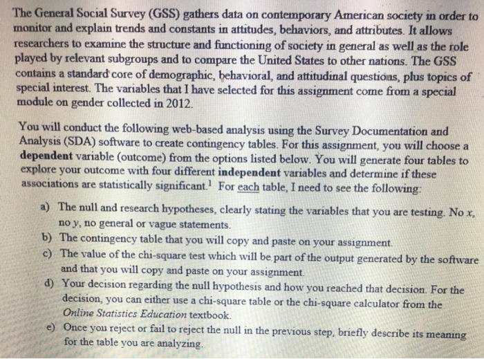 The General Social Survey (GSS) gathers data on | Chegg.com