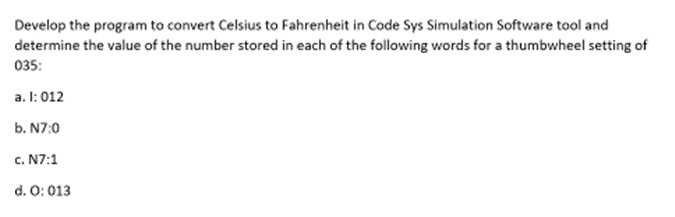 Solved Develop the program to convert Celsius to Fahrenheit | Chegg.com