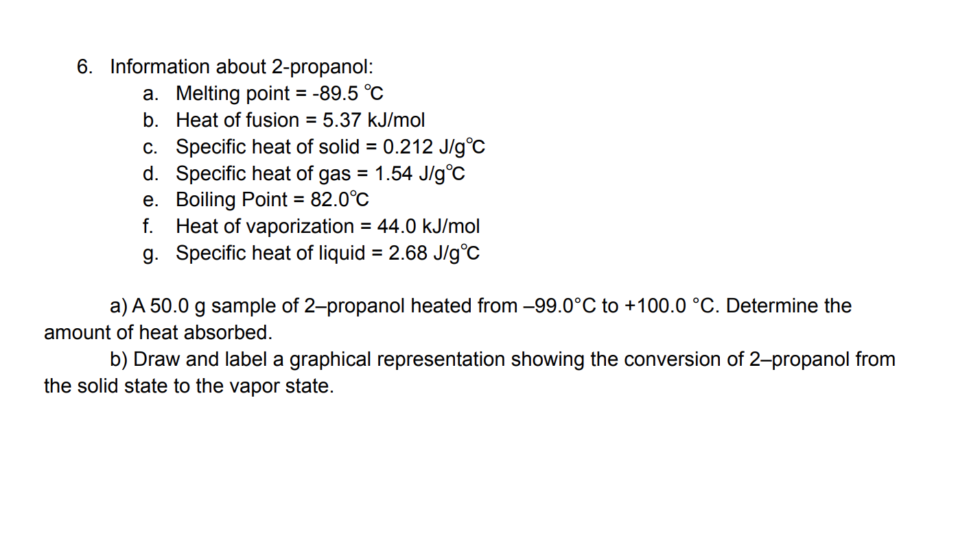 Solved = = 6. Information about 2-propanol: a. Melting point | Chegg.com