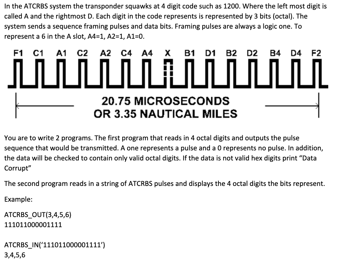 Solved In the ATCRBS system the transponder squawks at 4 | Chegg.com