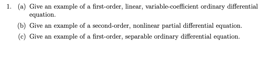 Solved 1. (a) Give an example of a first-order, linear, | Chegg.com