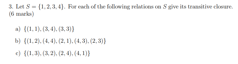 Solved 3. Let S = {1,2,3,4}. For each of the following | Chegg.com
