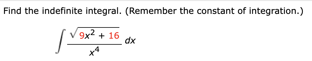 Solved Find the indefinite integral. (Remember ﻿the constant | Chegg.com